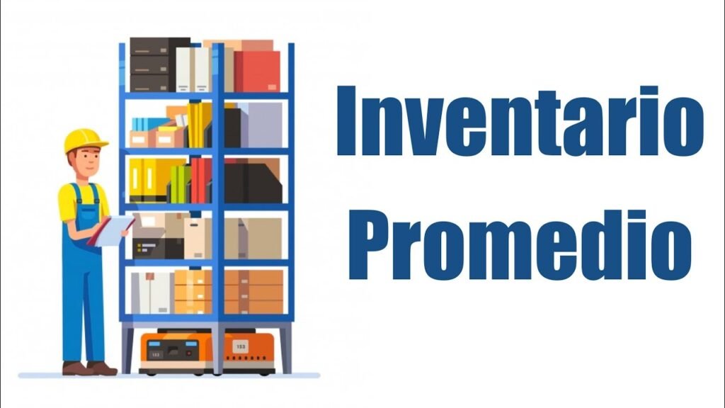 Inventario Promedio - Definición, Fórmula y Pasos para